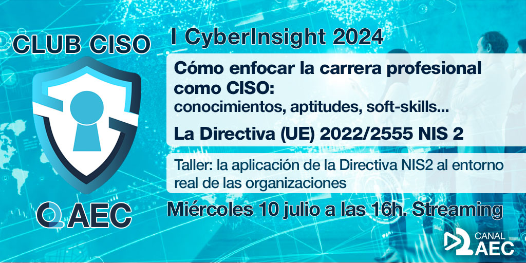 I CyberInsight Exclusivo Club CISO de la AEC