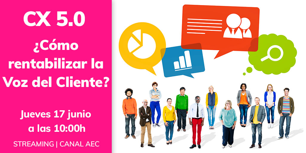 Rentabilizar la Voz del Cliente. CX 5.0