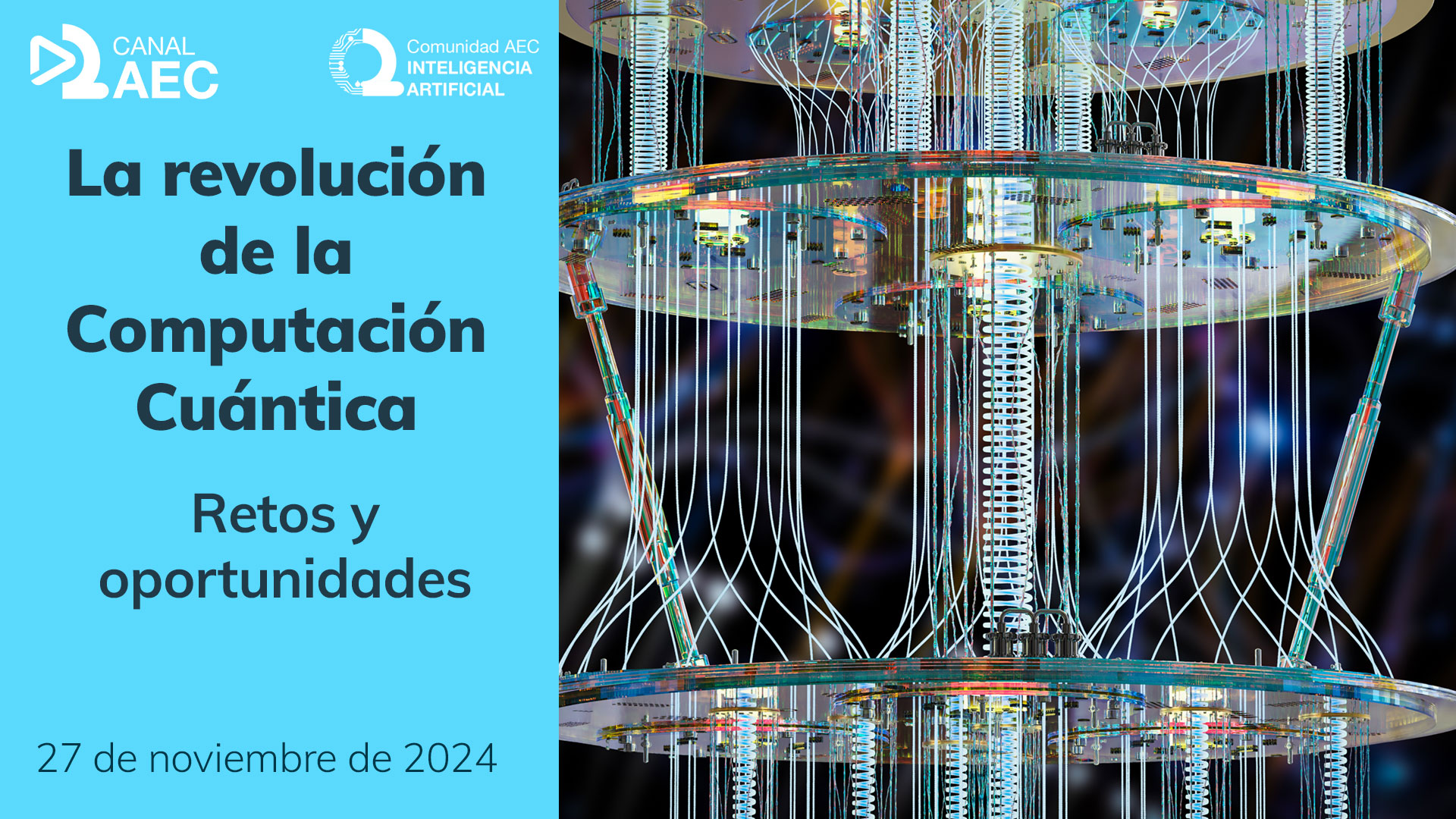 La revolución de la Computación Cuántica: retos y oportunidades - AEC