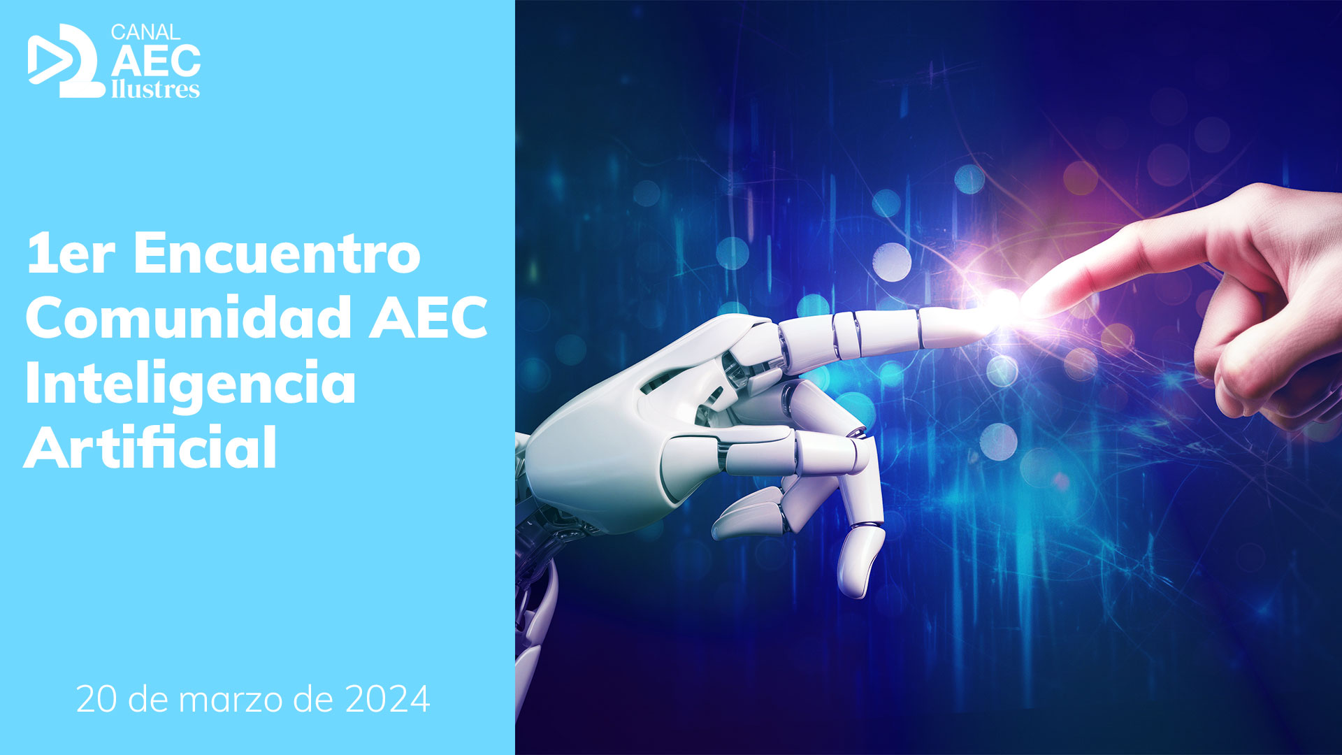 Canal AEC | Primer Encuentro Comunidad AEC Inteligencia Artificial - AEC